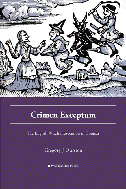 Book Review – Crimen Exceptum: The English Witch Prosecution in Context ...