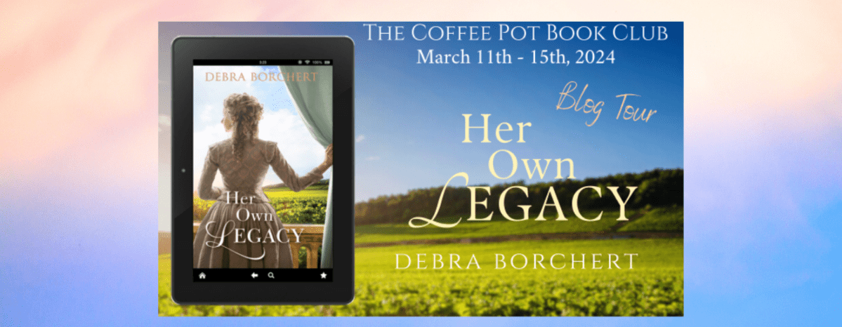 Excerpt – Her Own Legacy by Debra Borchert | Catherine Meyrick